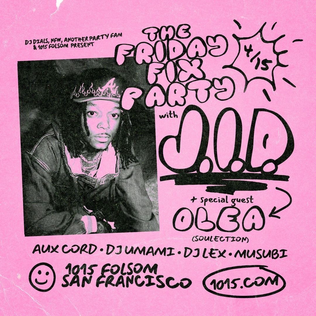 DJ Dials & NFW & Another Party Fam & 1015 Folsom Present J.I.D | Viva ...