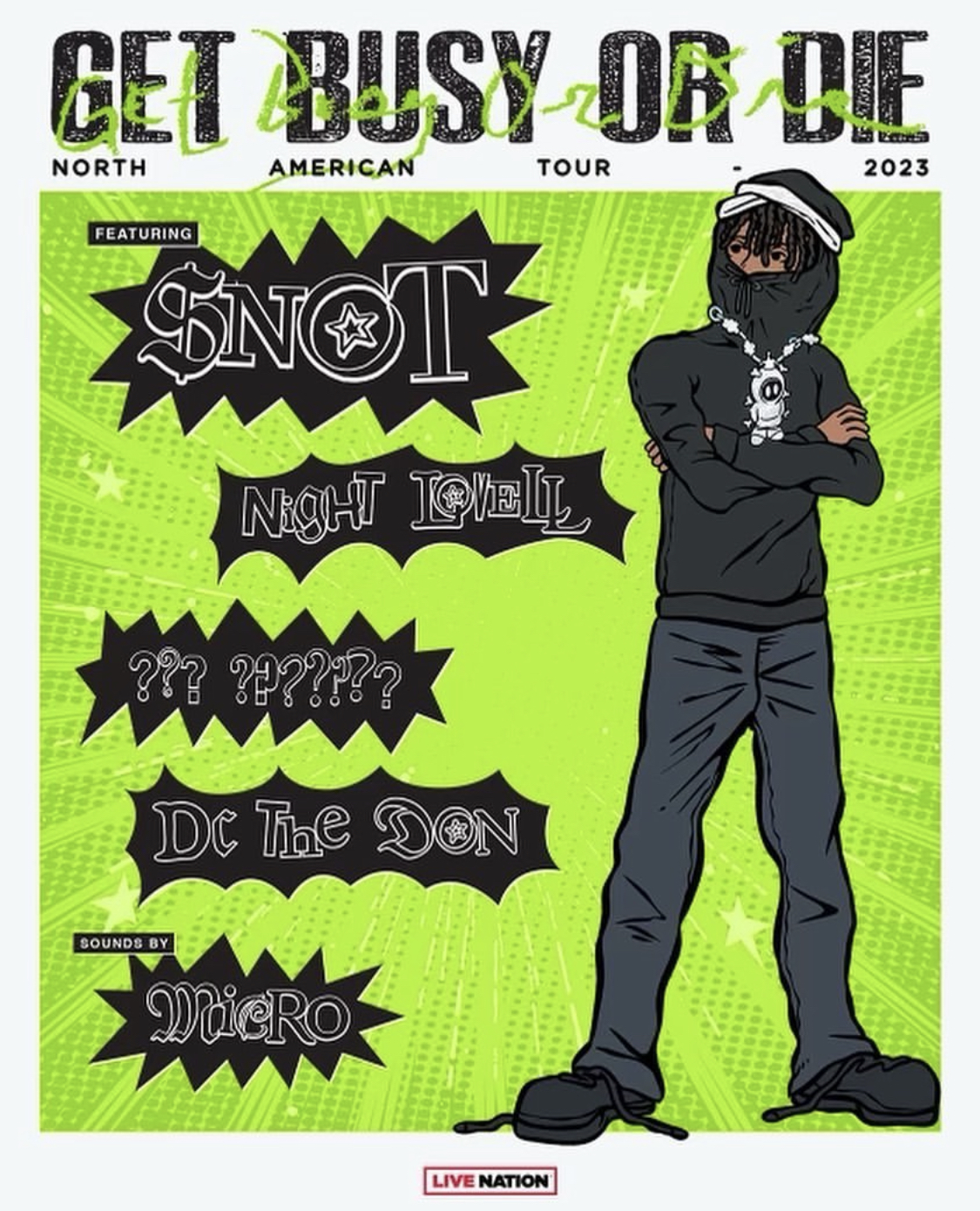 $NOT presents Get Busy Or Die North American Tour 2023 | Viva La Hip Hop